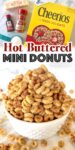 Hot Buttered Mini Donut Cheerios