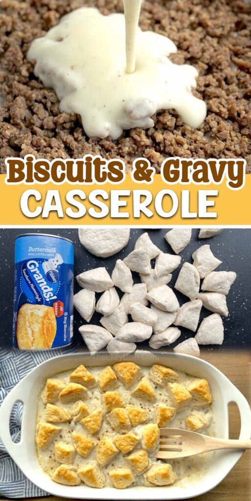 Lazy Biscuits & Gravy Breakfast Casserole